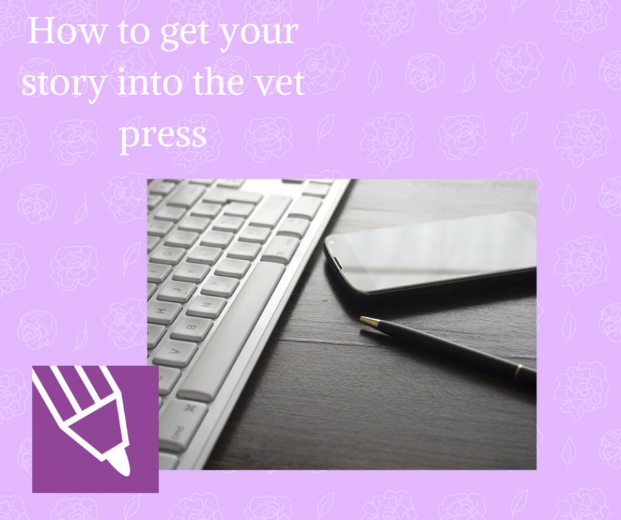 How to get your story in the vet press - George PR